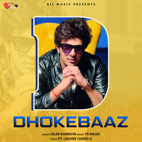 Dhokebaaz Song Download: Dhokebaaz MP3 Song Online Free on Gaana.com