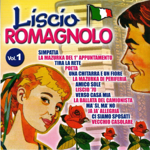 Liscio Romagnolo, Vol. 1 Songs Download: Liscio Romagnolo, Vol. 1 MP3 ...