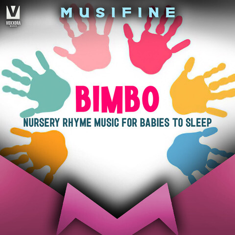 Bimbo (Nursery Rhyme Music for Babies to Sleep) Song Download: Bimbo ...