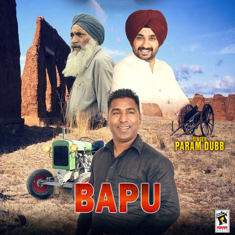 Bapu Song Download: Bapu MP3 Punjabi Song Online Free on Gaana.com