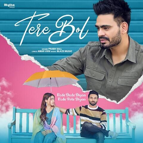 Tere Bol (From "Kade Dade Diyan Kade Pote Diyan") Song Download: Tere ...