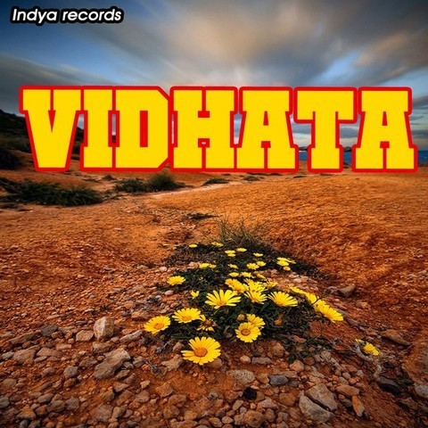 Vidhata Songs Download: Vidhata MP3 Bhojpuri Songs Online Free on Gaana.com