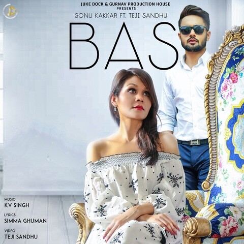 Bas Song Download: Bas MP3 Punjabi Song Online Free on Gaana.com