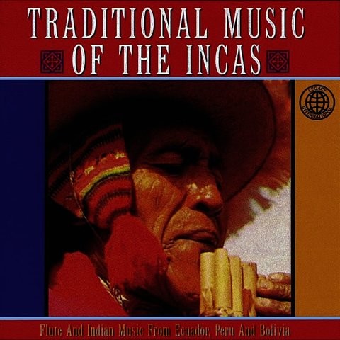 Traditional Music Of The Incas Songs Download: Traditional Music Of The ...