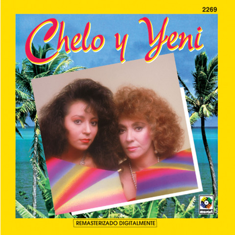 Chelo Y Yeni Songs Download: Chelo Y Yeni MP3 Spanish Songs Online Free ...