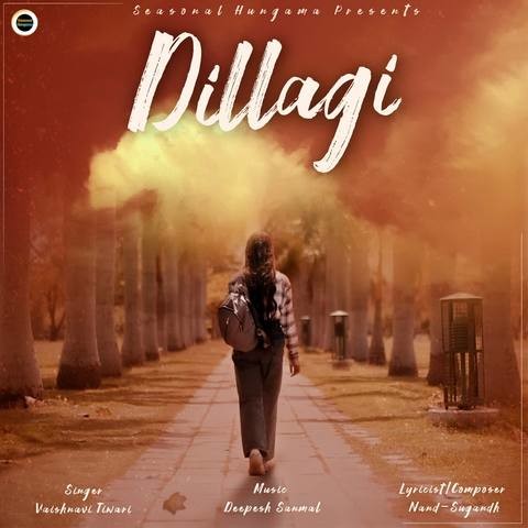 Dillagi Song Download: Dillagi MP3 Song Online Free on Gaana.com