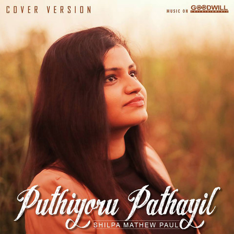 Puthiyoru Pathayil (Cover Version) Song Download: Puthiyoru Pathayil (Cover Version) MP3 ...