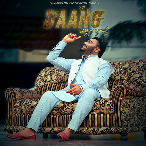 Daang Song Download: Daang MP3 Punjabi Song Online Free on Gaana.com