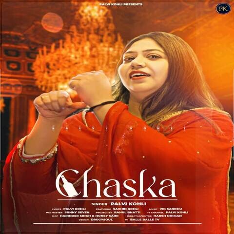Chaska Song Download: Chaska MP3 Punjabi Song Online Free on Gaana.com