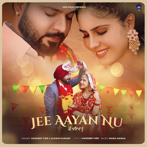 Jee Aayan Nu Song Download: Jee Aayan Nu MP3 Punjabi Song Online Free ...