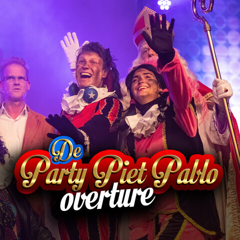 Party Piet Pablo Overture Song Download: Party Piet Pablo Overture MP3 ...