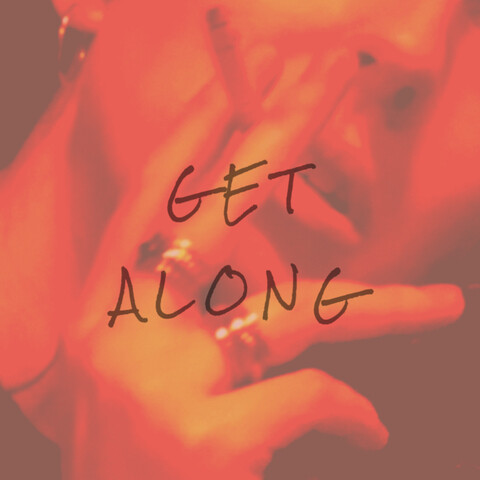 Get Along Song Download: Get Along MP3 Song Online Free on Gaana.com