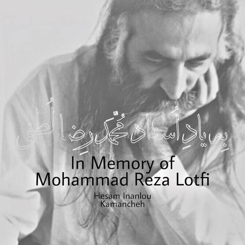 In Memory of Mohammad Reza Lotfi Song Download: In Memory of Mohammad Reza Lotfi MP3 Song Online ...