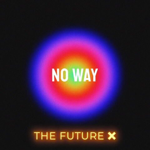 No Way Song Download: No Way MP3 Song Online Free on Gaana.com