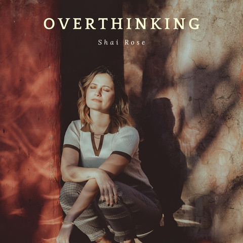Overthinking Song Download: Overthinking MP3 Song Online Free on Gaana.com