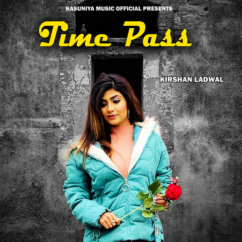 Time Pass Song Download: Time Pass MP3 Song Online Free on Gaana.com