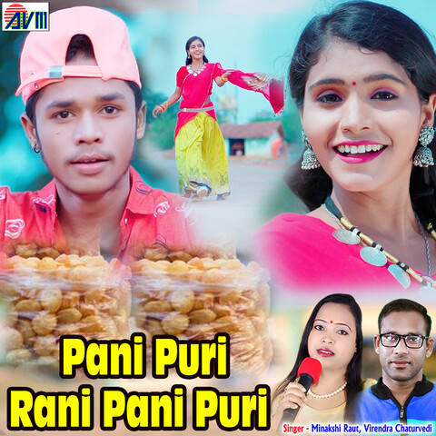 Pani Puri Rani Pani Puri Song Download: Pani Puri Rani Pani Puri MP3 ...
