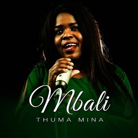 Thuma Mina Song Download: Thuma Mina MP3 Zulu Song Online Free on Gaana.com