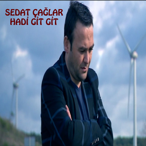 Hadi Git Git Song Download: Hadi Git Git MP3 Turkish Song Online Free ...