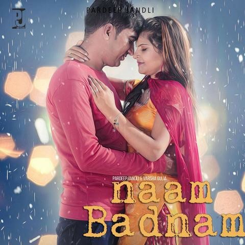Naam Badnam Song Download: Naam Badnam MP3 Haryanvi Song Online Free on ...