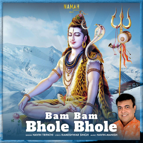 Bam Bam Bhole Bhole Song Download: Bam Bam Bhole Bhole MP3 Song Online Free on Gaana.com