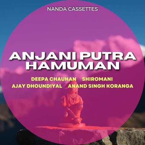 Anjani Putra Hamuman Song Download: Anjani Putra Hamuman MP3 Garhwali ...