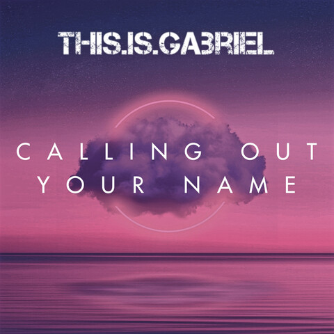 Calling out Your Name Song Download: Calling out Your Name MP3 Song ...