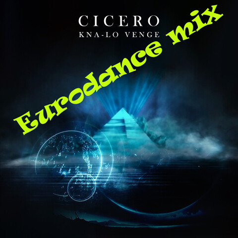 Cicero (Eurodance Mix) Song Download: Cicero (Eurodance Mix) MP3 Song ...