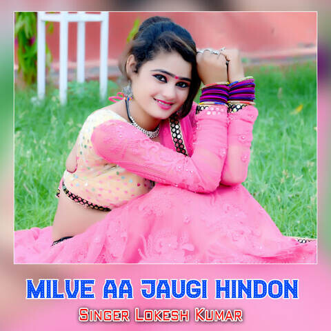 Milve Aa Jaugi Hindon Song Download: Milve Aa Jaugi Hindon MP3 Song ...