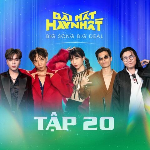 Bài Hát Hay Nhất - Big Song Big Deal (Tập 20) Songs Download: Bài Hát ...