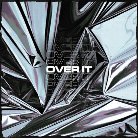 Over It Song Download: Over It MP3 Song Online Free on Gaana.com