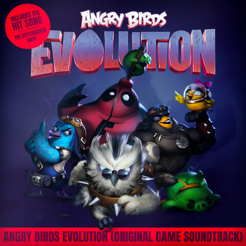 Angry Birds Evolution (Original Game Soundtrack) Songs Download: Angry ...