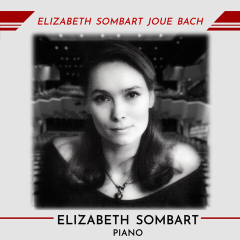 Elizabeth Sombart Joue Bach Songs Download: Elizabeth Sombart Joue Bach ...