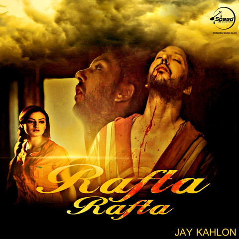 Rafta Rafta Song Download: Rafta Rafta MP3 Punjabi Song Online Free on ...