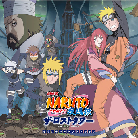 NARUTO SHIPPUDEN: THE MOVIE - THE LOST TOWER ORIGINAL SOUNDTRACK Songs ...