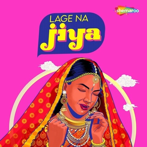 Lage Na Jiya Song Download: Lage Na Jiya MP3 Song Online Free on Gaana.com
