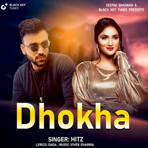 Dhokha Song Download: Dhokha MP3 Punjabi Song Online Free on Gaana.com