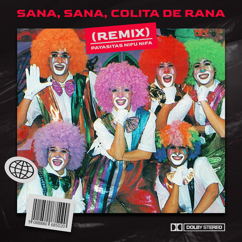 Sana, Sana, Colita de Rana (Remix) Song Download: Sana, Sana, Colita de ...
