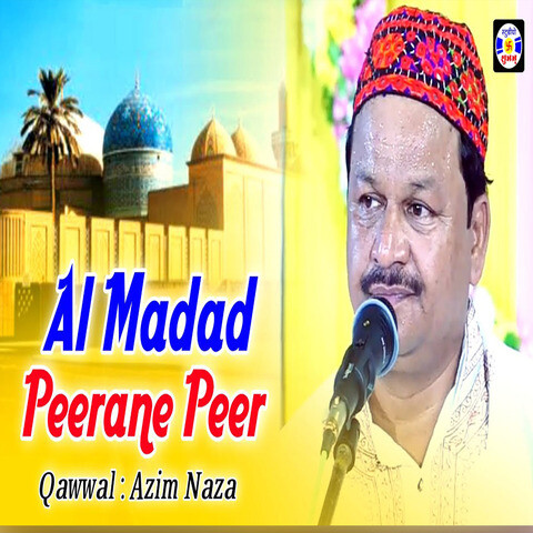 Al Madad Peerane Peer Song Download: Al Madad Peerane Peer MP3 Song ...