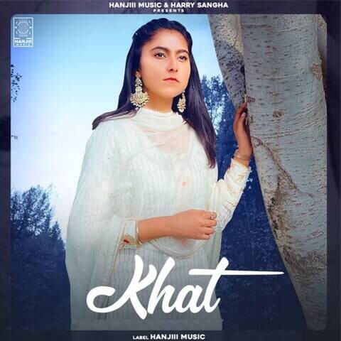 Khat Song Download: Khat MP3 Punjabi Song Online Free on Gaana.com