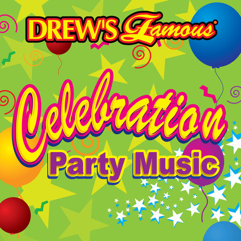 Drew's Famous Celebration Party Music Songs Download: Drew's Famous ...