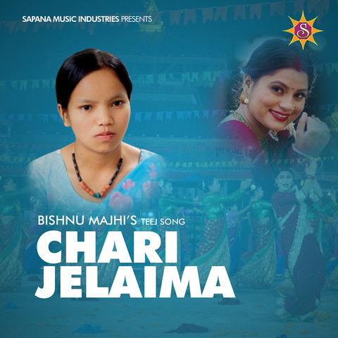Chari Jelaima (Teej Song) Song Download: Chari Jelaima (Teej Song) MP3 ...