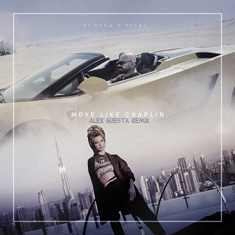 Move Like Chaplin (Alex Guesta Remix Extended) Song Download: Move Like ...