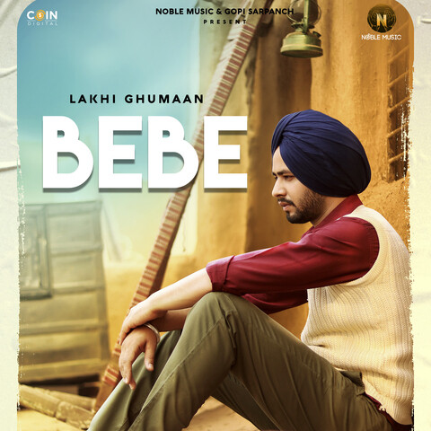 Bebe Song Download: Bebe MP3 Punjabi Song Online Free on Gaana.com