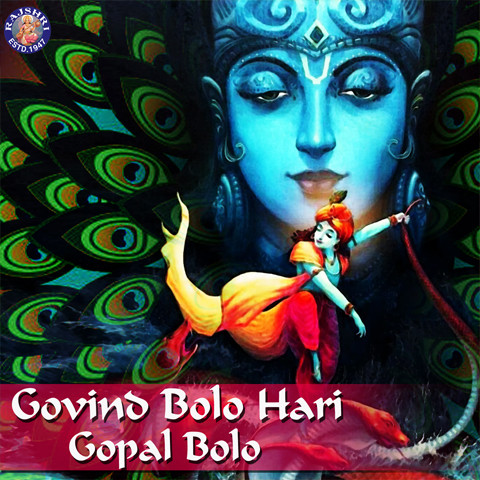 Govind Bolo Hari gopal bolo Song Download: Govind Bolo Hari gopal bolo MP3 Song Online Free on ...