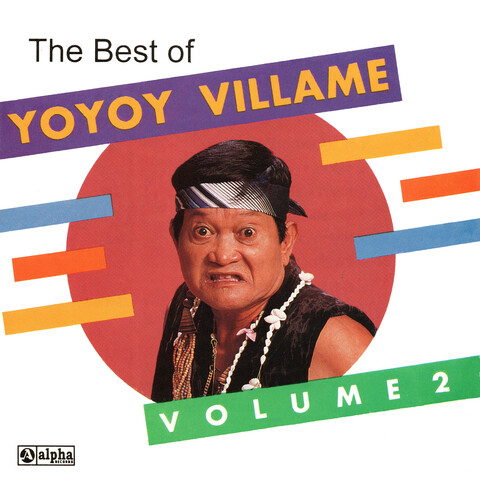 The Best Of Yoyoy Villame, Vol. 2 Songs Download: The Best Of Yoyoy ...