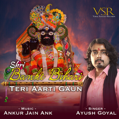 Shri Banke Bihari Teri Aarti Gaun Song Download: Shri Banke Bihari Teri ...
