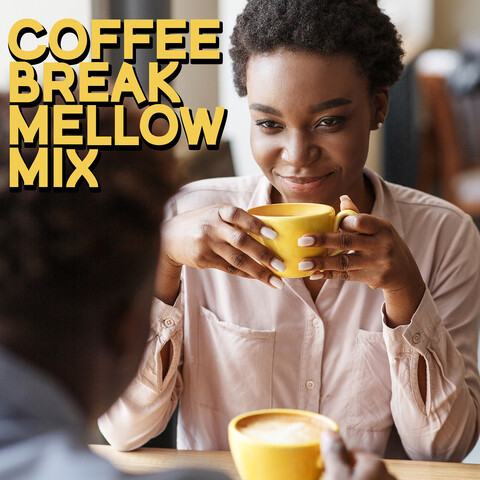 Coffee Break Mellow Mix Songs Download: Coffee Break Mellow Mix MP3 Songs Online Free on Gaana.com