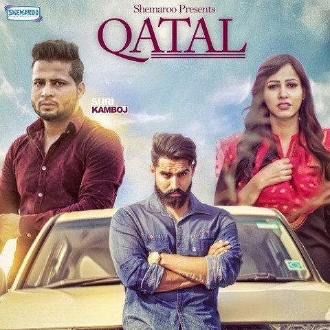 Qatal Song Download: Qatal MP3 Punjabi Song Online Free on Gaana.com