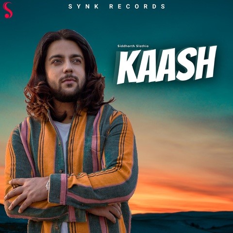 Kaash Song Download: Kaash MP3 Song Online Free on Gaana.com